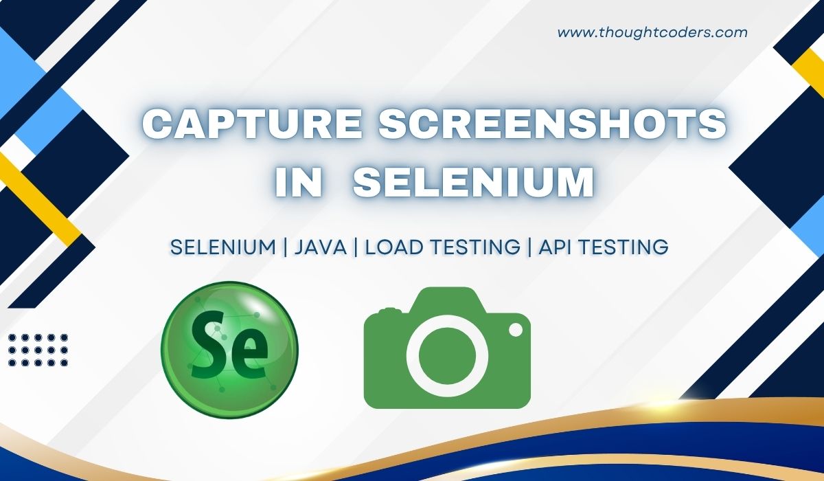 How To Take Screenshots Using Selenium WebDriver